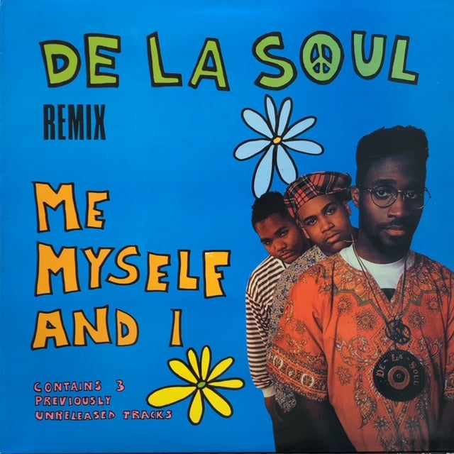 DE LA SOUL / Me Myself And I (Remix) (reissue) – TICRO MARKET