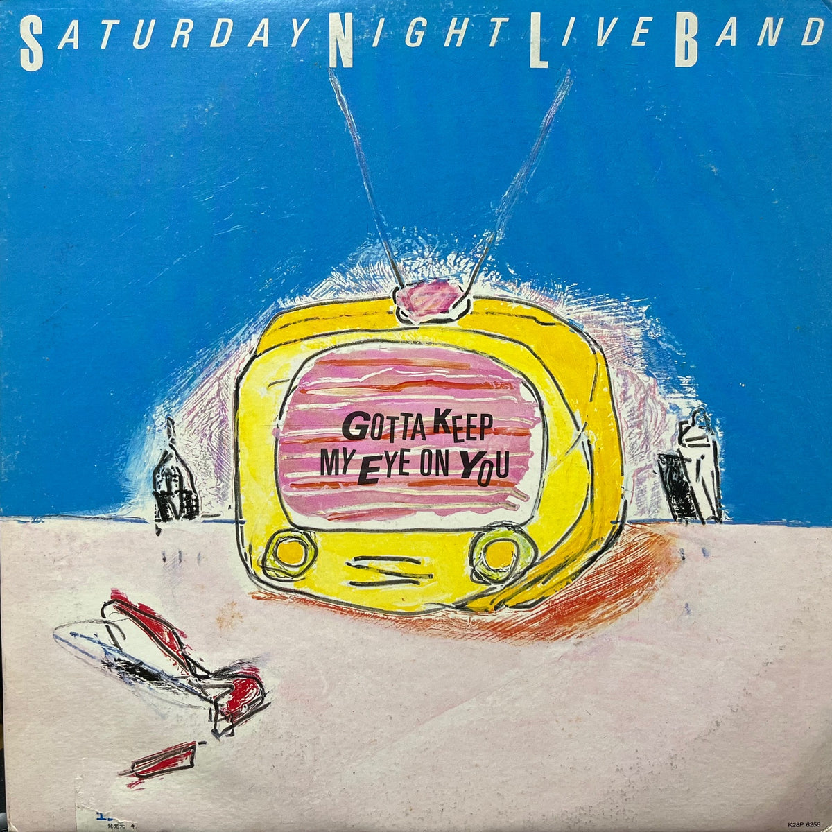 SATURDAY NIGHT LIVE BAND / Gotta Keep My Eye On You (K28P-6258, LP ...