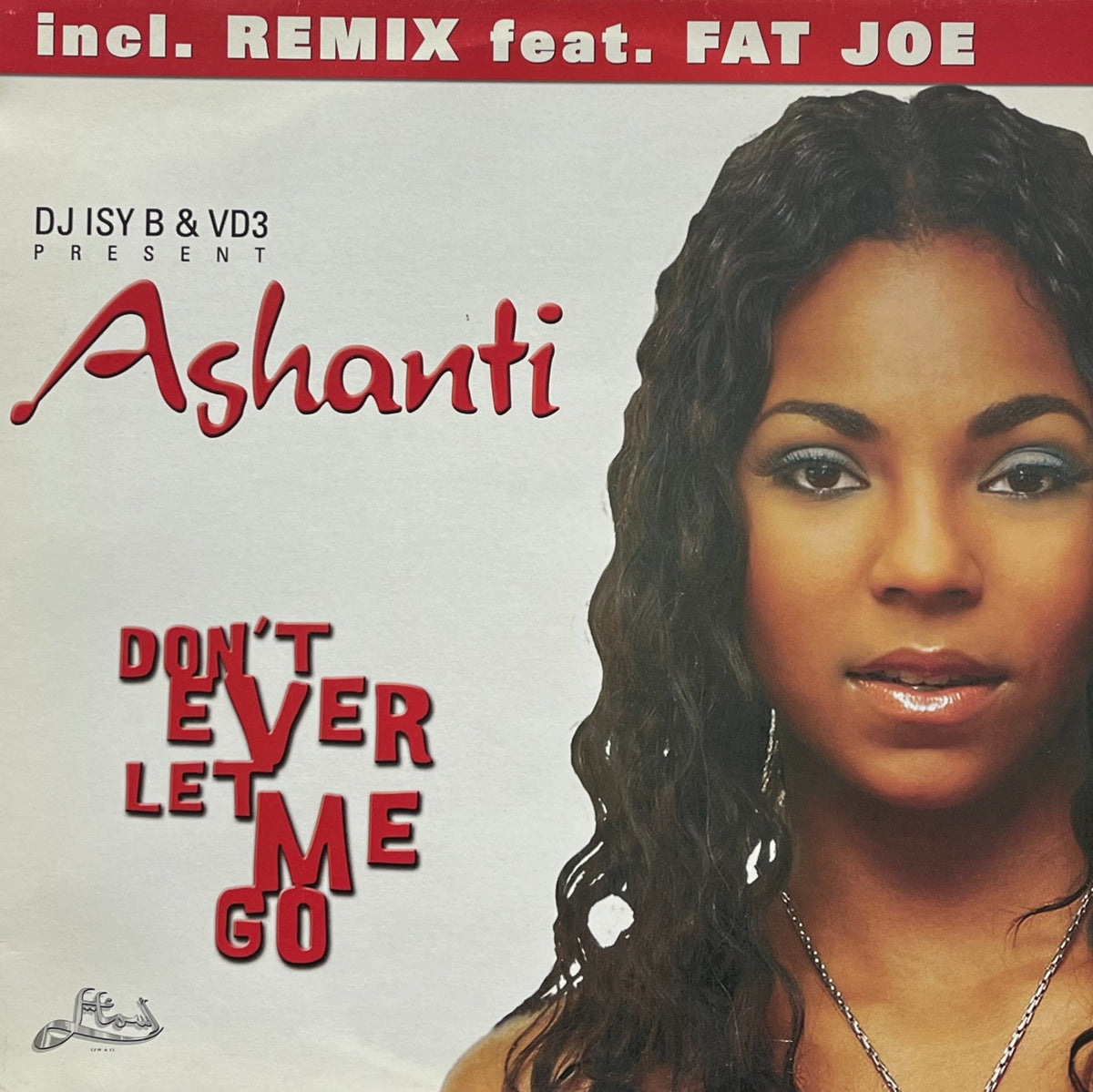ASHANTI / Don't Ever Let Me Go (Remix) (II Jiggy Recordings – JIG 5064 ...