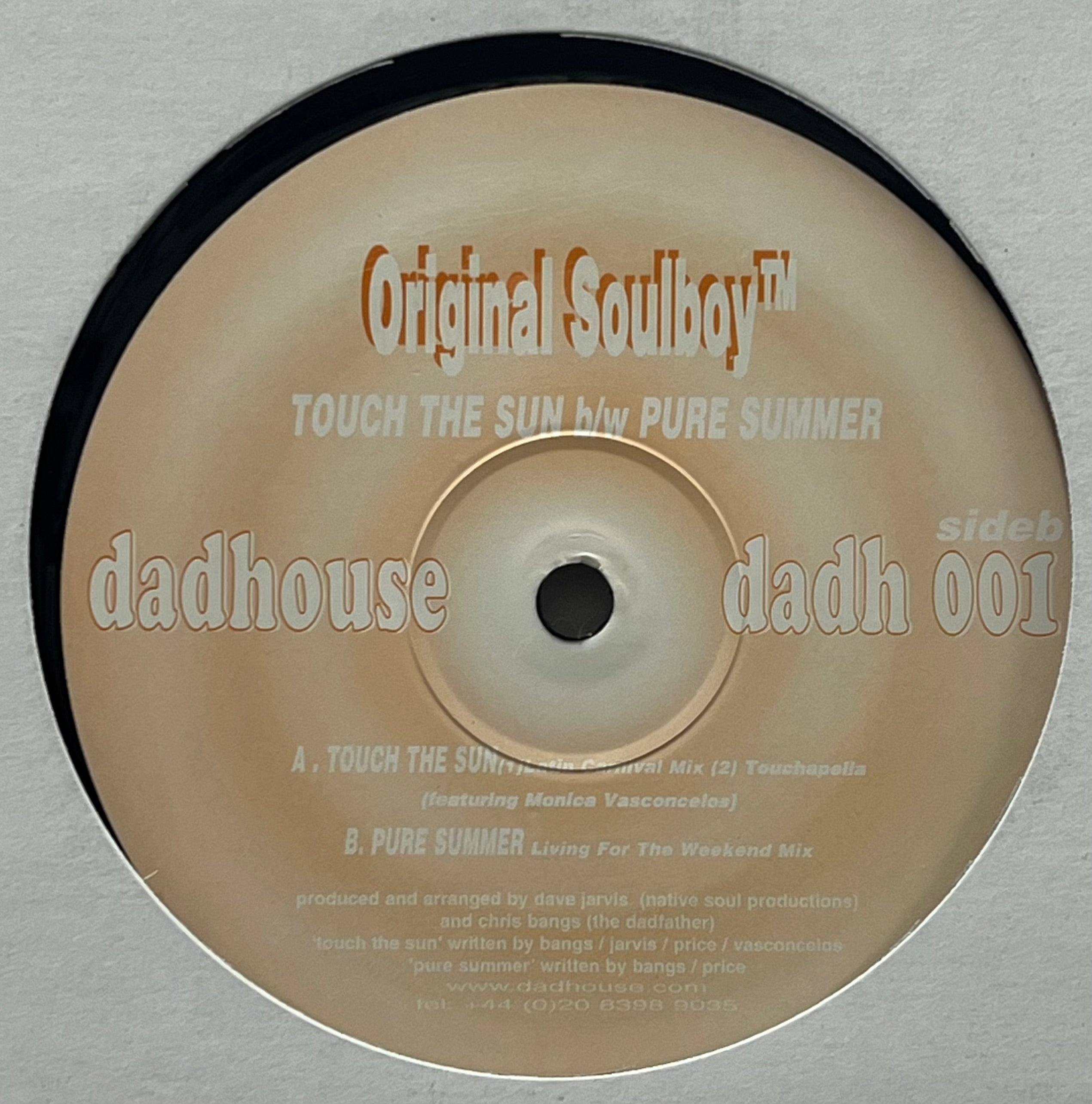 ORIGINAL SOULBOY / Touch The Sun / Pure Summer (Dadhouse – dadh 001, 1 ...