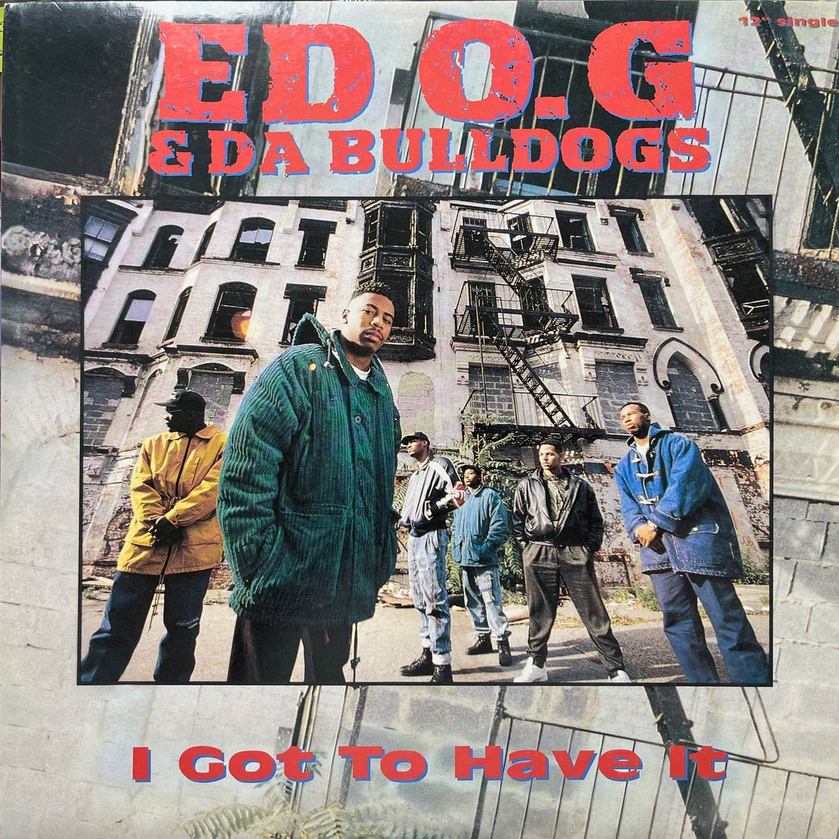 ED O.G & DA BULLDOGS / I Got To Have It (Reissue, 12inch) – TICRO MARKET