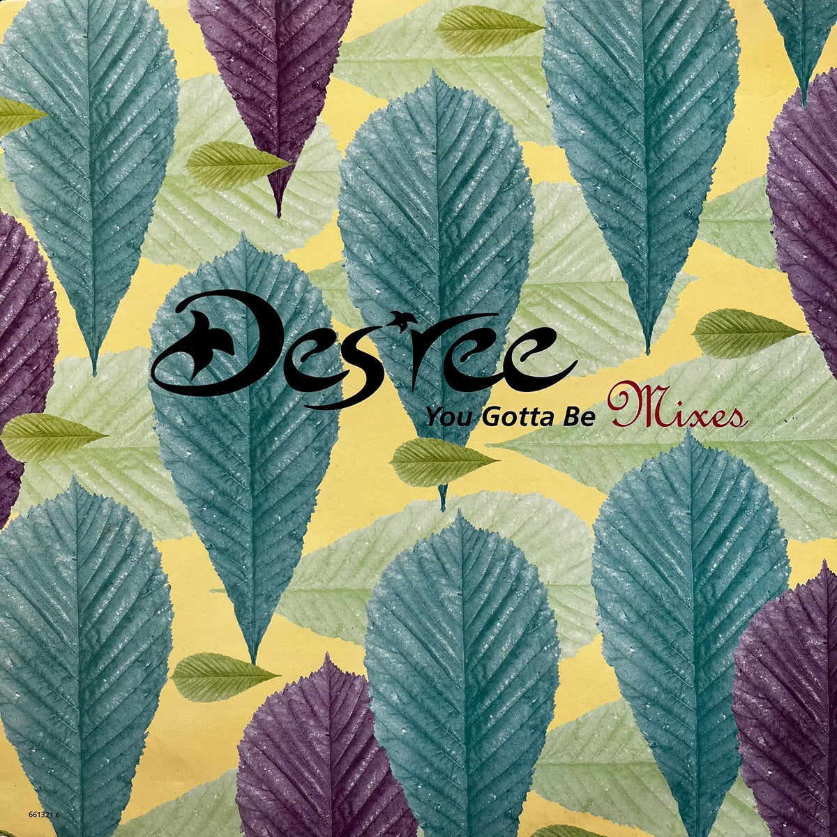 DES'REE / You Gotta Be (Mixes) (Sony Soho Square, 661321 6, 12inch ...