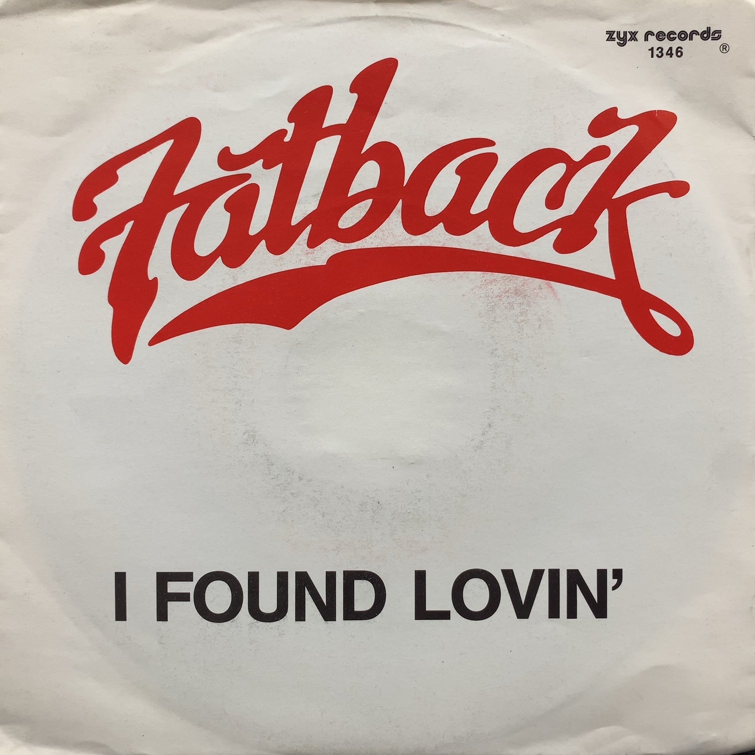 FATBACK / I Found Lovin' (ZYX, 1346, 7inch) – TICRO MARKET