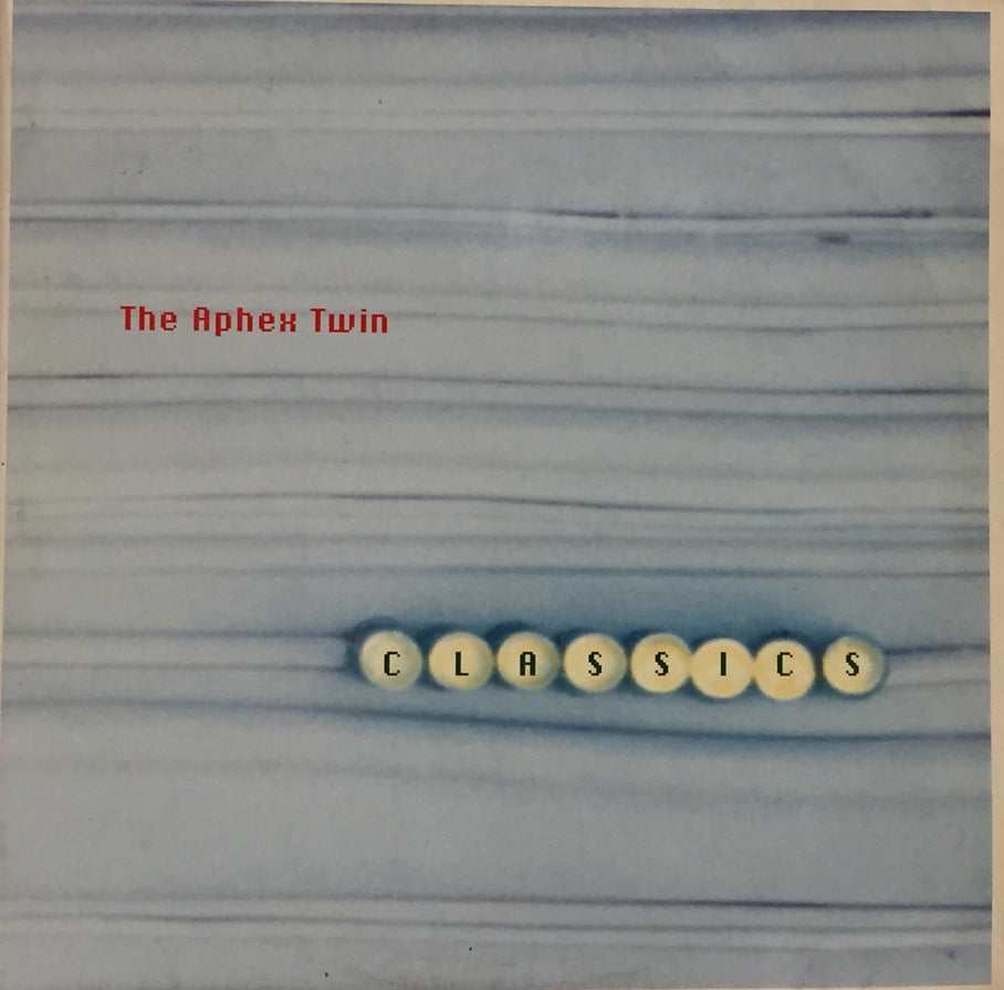 APHEX TWIN / CLASSICS – TICRO MARKET