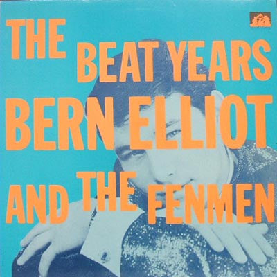 BERN ELLIOT AND THE FENMEN / THE BEAT YEARS – TICRO MARKET