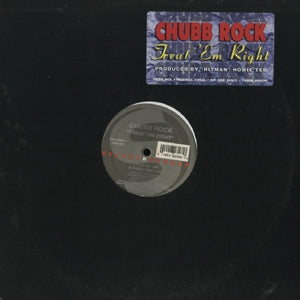 CHUBB ROCK / TREAT 'EM RIGHT – TICRO MARKET