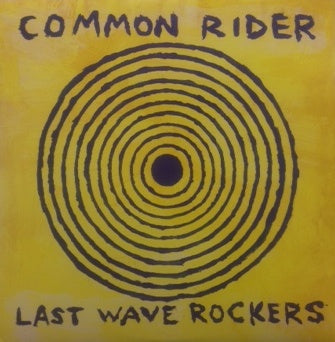COMMON RIDER / LAST WAVE ROCKERS – TICRO MARKET