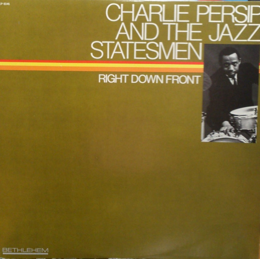 CHARLIE PERSIP AND THE JAZZ STATESMEN / RIGHT DOWN FRONT – TICRO MARKET