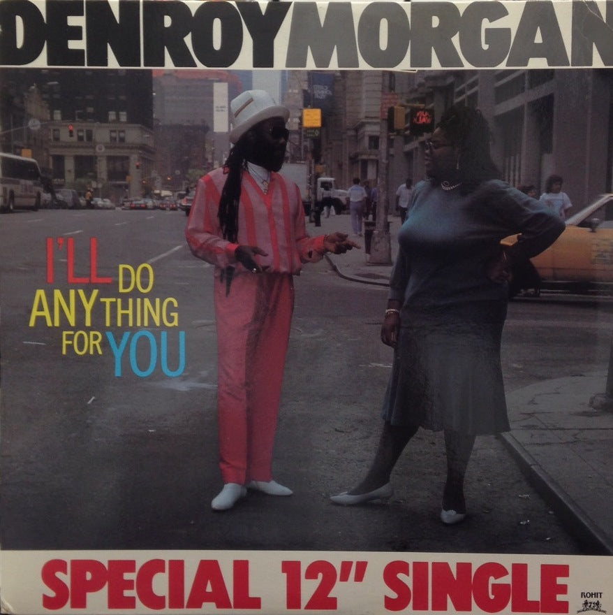 DENROY MORGAN / I'LL DO ANYTHING FOR YOU – TICRO MARKET