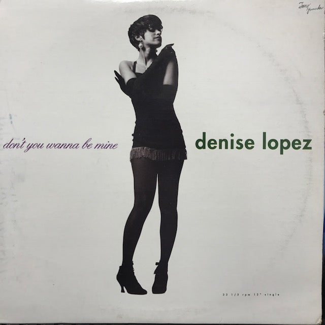 DENISE LOPEZ / DON'T YOU WANNA BE MINE – TICRO MARKET