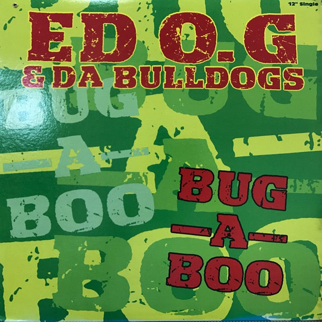 ED O.G & DA BULLDOGS / BUG-A-BOO – TICRO MARKET