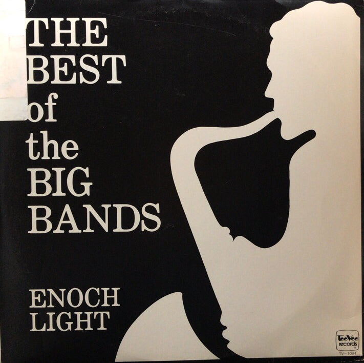 ENOCH LIGHT / The Best Of The Big Bands – TICRO MARKET