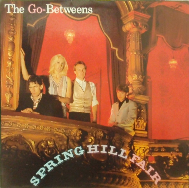 GO-BETWEENS / SPRING HILL FAIR – TICRO MARKET