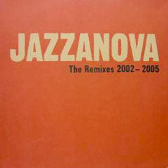 JAZZANOVA / THE REMIXES 2002 - 2005 – TICRO MARKET