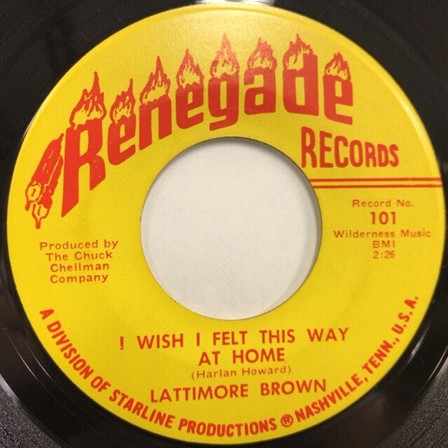 LATTIMORE BROWN / I WISH I FELT THIS WAY AT HOME / YAK-A-POO – TICRO MARKET