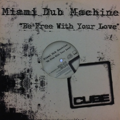 MIAMI DUB MACHINE / BE FREE WITH YOUR LOVE – TICRO MARKET
