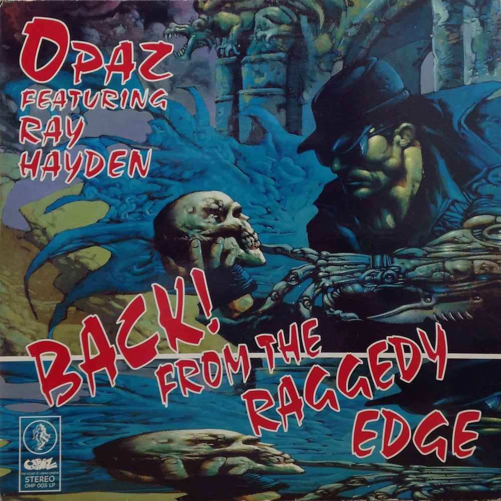 OPAZ FEAT. RAY HAYDEN / BACK! FROM THE RAGGEDY EDGE – TICRO MARKET