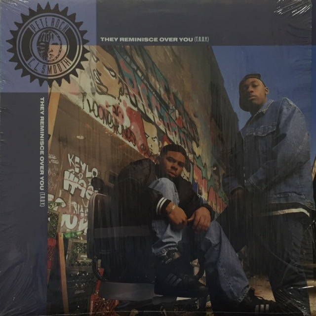 PETE ROCK & C.L.SMOOTH / THEY REMINISCE OVER YOU (T.R.O.Y.) – TICRO MARKET