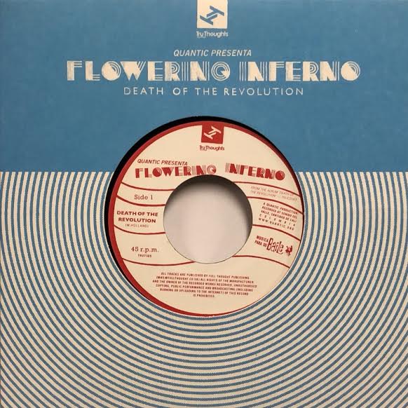 QUANTIC PRESENTA FLOWERING INFERNO / Death Of The Revolution – TICRO MARKET