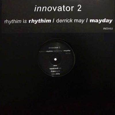 RHYTHIM IS RHYTHIM / DERRICK MAY / MAYDAY / INNOVATOR 2 – TICRO MARKET