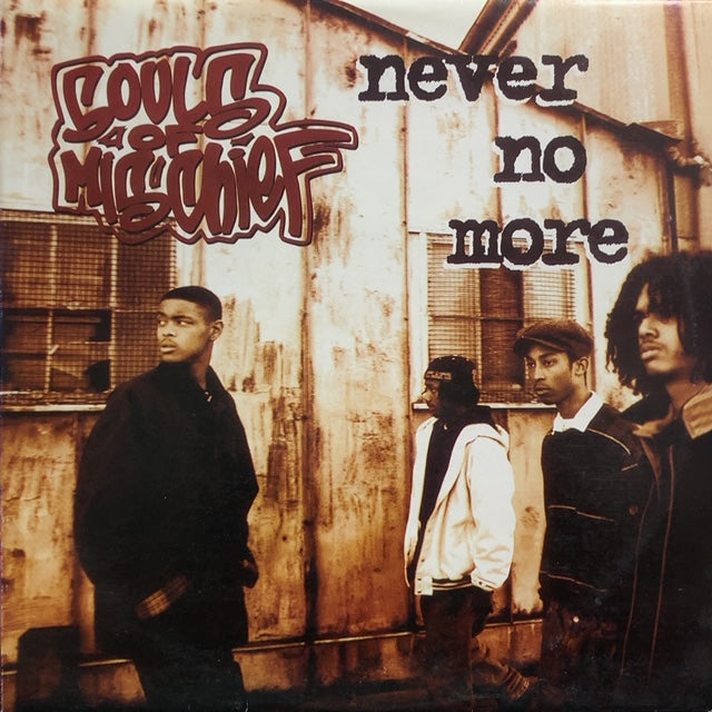 SOULS OF MISCHIEF / NEVER NO MORE (reissue) – TICRO MARKET