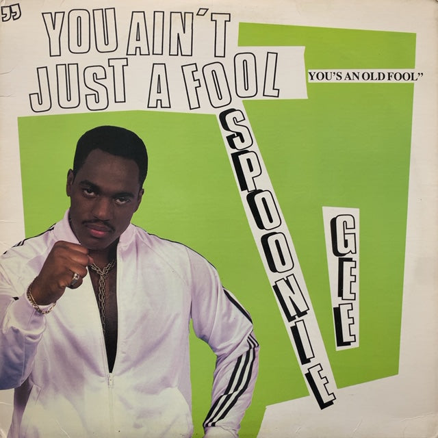 SPOONIE GEE / (YOU AIN'T JUST A FOOL) YOU'S AN OLD FOOL – TICRO MARKET