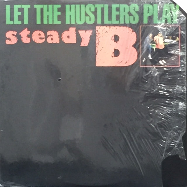 STEADY B / LET THE HUSTLERS PLAY – TICRO MARKET