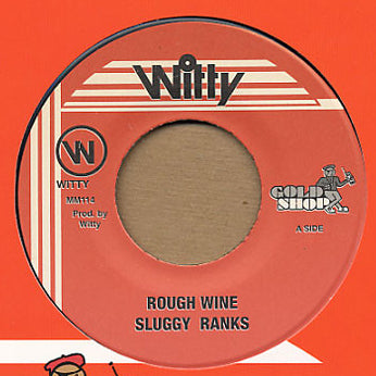 SLUGGY RANKS / ROUGH WINE – TICRO MARKET