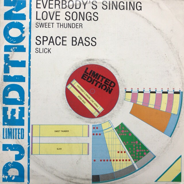 SWEET THUNDER / SLICK / EVERYBODY'S SINGING LOVE SONGS / SPACE BASS ...