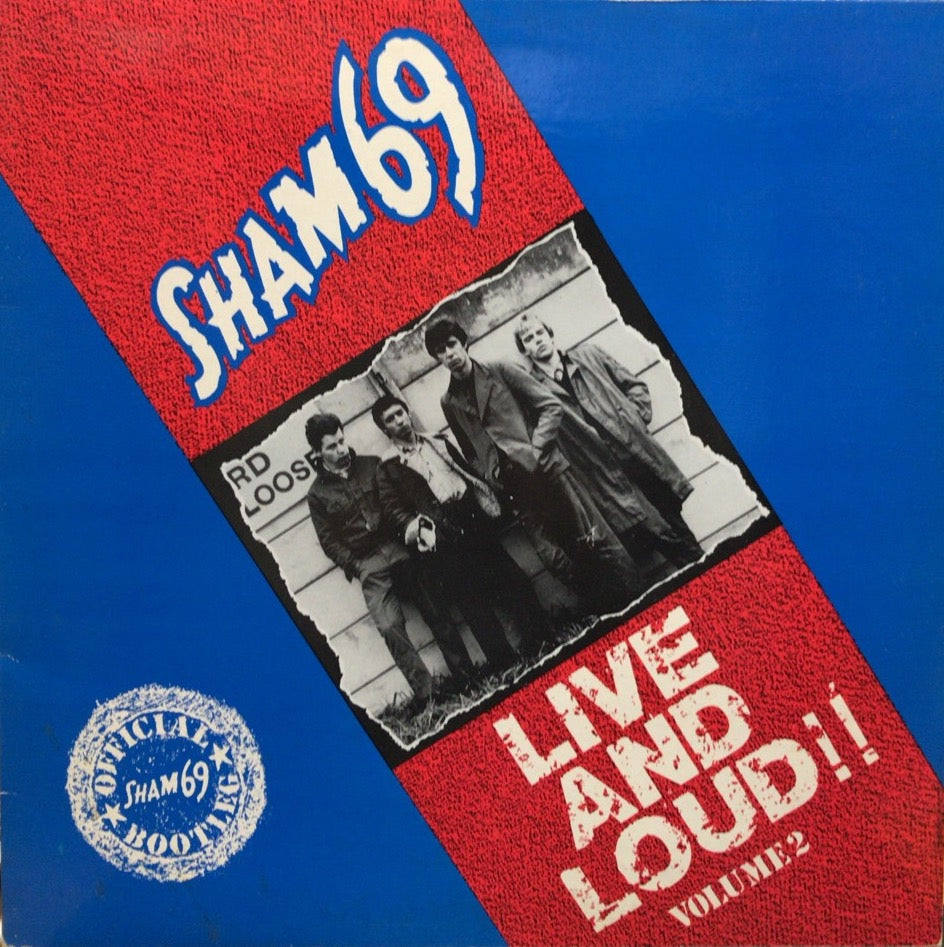 SHAM 69 / Live And Loud!! Volume 2 – TICRO MARKET