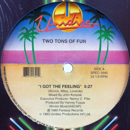 TWO TONS O' FUN / I GOT THE FEELING – TICRO MARKET