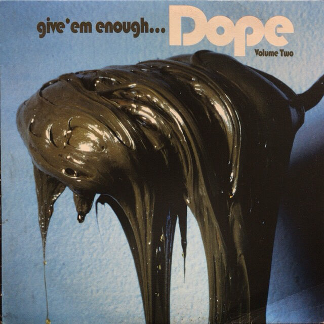 V.A. - G / GIVE'EM ENOUGH... DOPE VOLUME TWO – TICRO MARKET